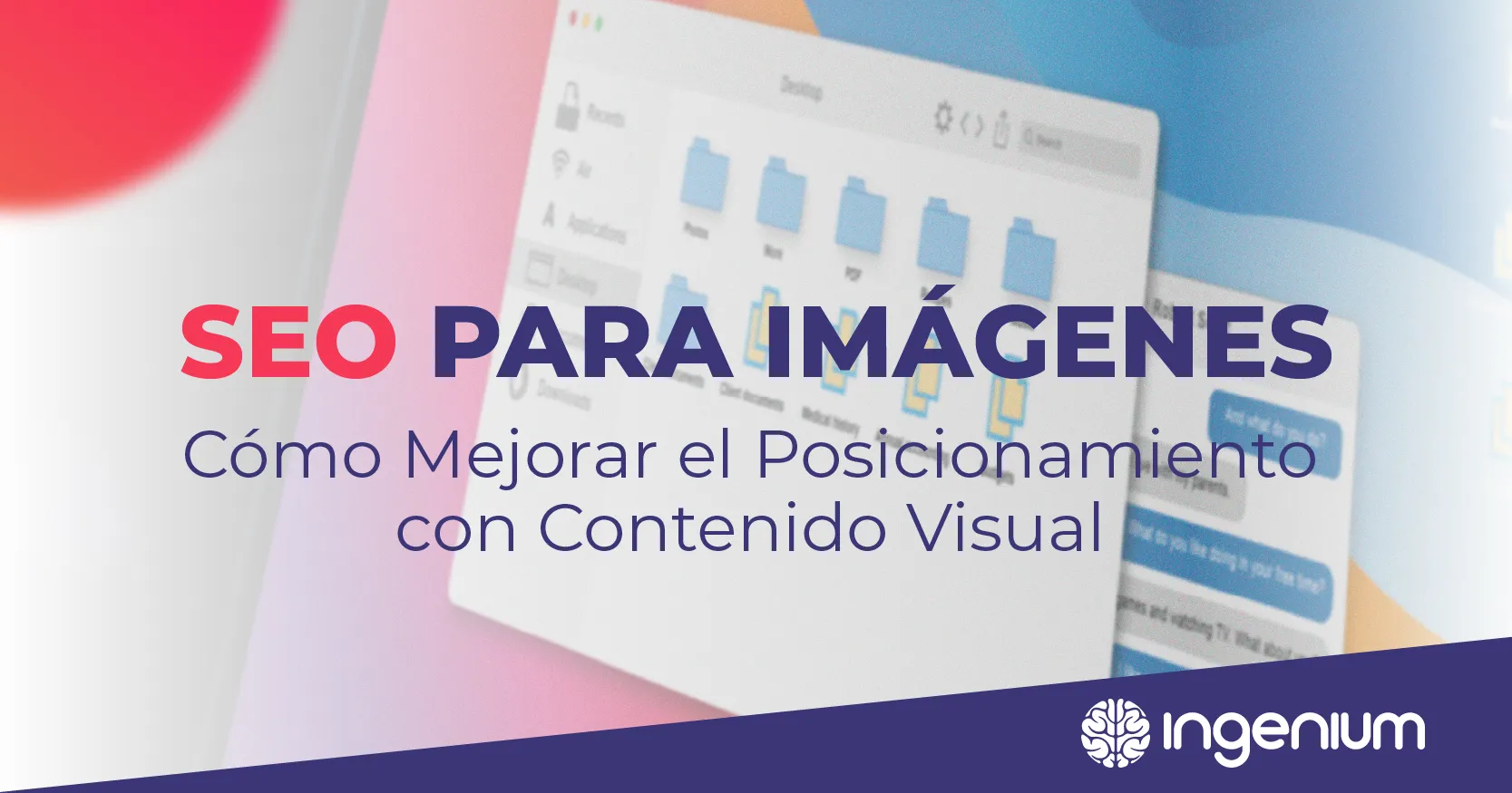 SEO en imágenes: mejora tu posicionamiento visual | AGENCIA INGENIUM